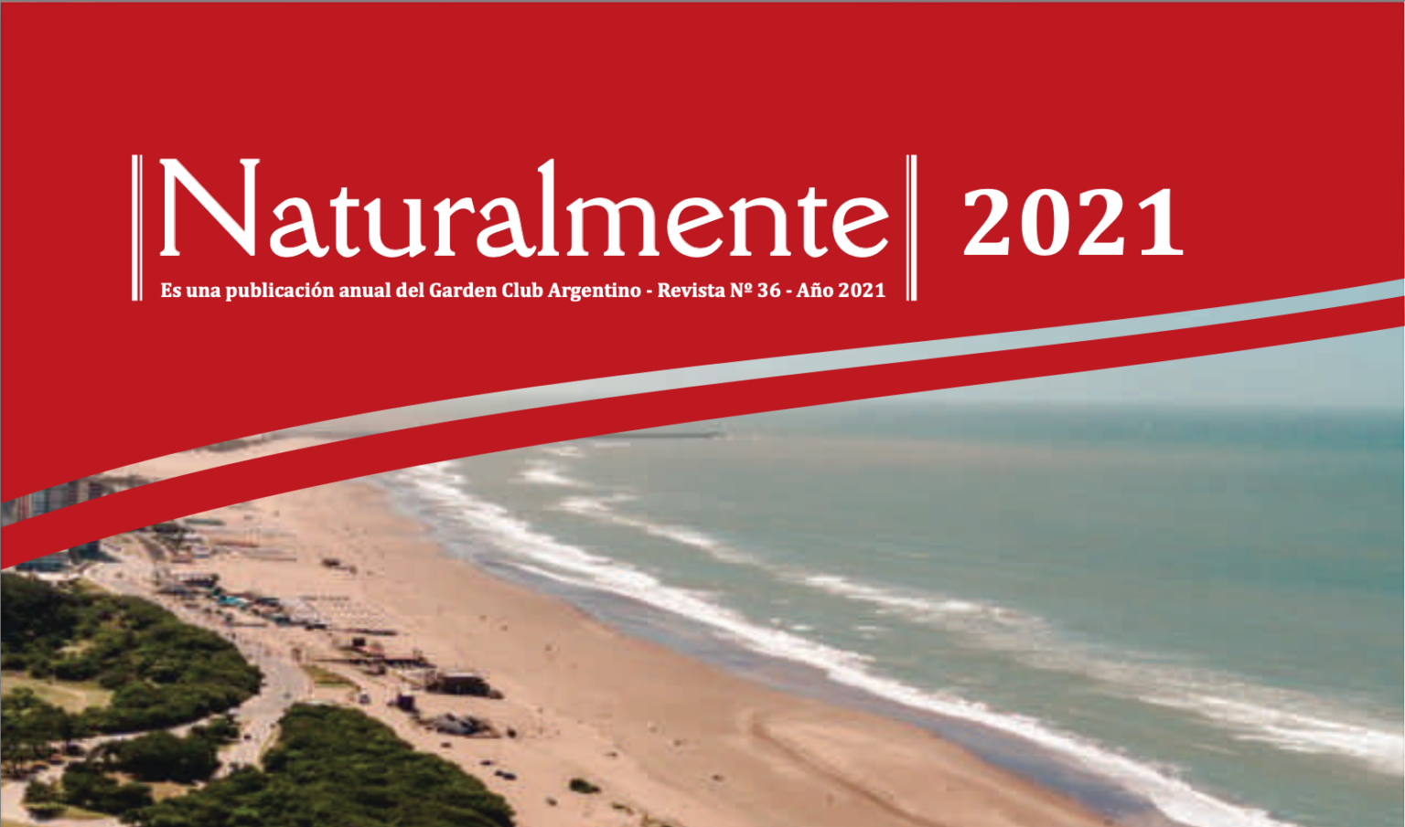 Revista Naturalmente 2021 – Garden Club Argentino